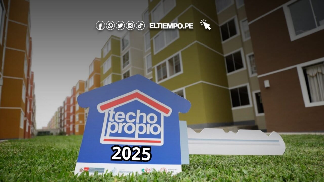 Bono Techo Propio 2025: Primera convocatoria, cómo inscribirse y requisitos para acceder