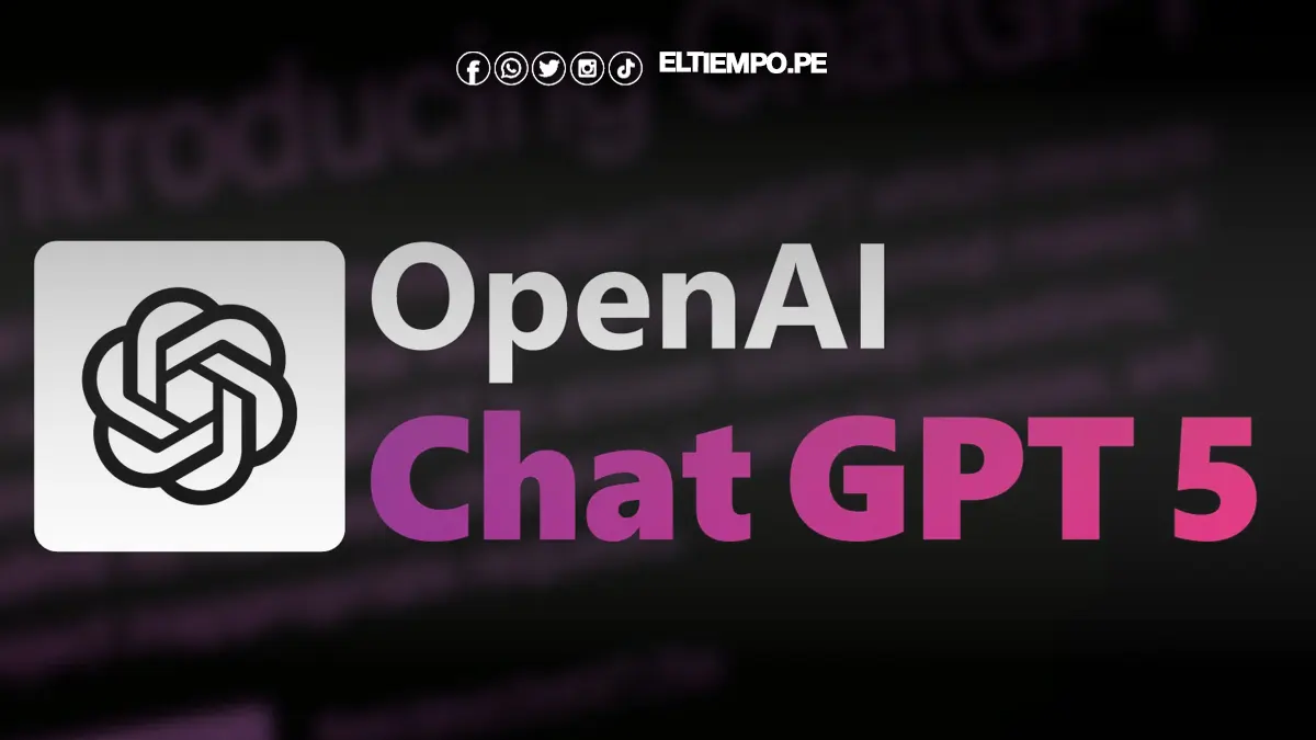 Descargar Chat GPT 5 GRATIS online: ¿Cuánto cuesta y qué se sabe del lanzamiento? - El Tiempo